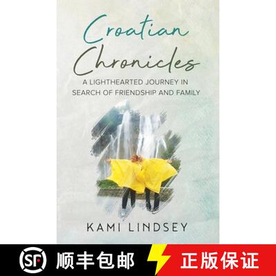 【3-4周达】Croatian Chronicles: A Lighthearted Journey in Search of Friendship and Family [9798218655044]