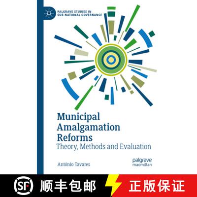 【3-4周达】Municipal Amalgamation Reforms: Theory, Methods and Evaluation [9783031547386]