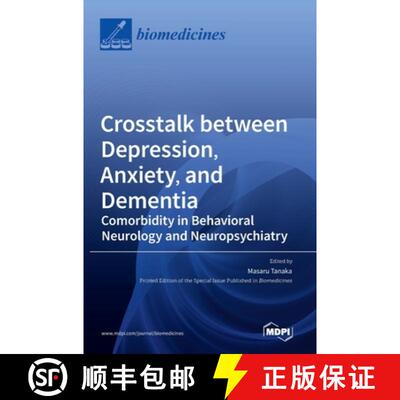 【3-4周达】精装 Crosstalk between Depression, Anxiety, and Dementia: Comorbidity in Behavioral Neurol... [9783036540016]