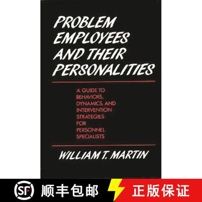 【3-4周达】精装 Problem Employees and Their Personalities: A Guide to Behaviors, Dynamics, and Interv... [9780899304175]