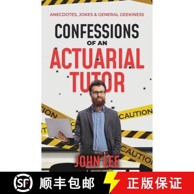 【3-4周达】Confessions of an Actuarial Tutor: Anecdotes, Jokes & General Geekiness [9781912045860]
