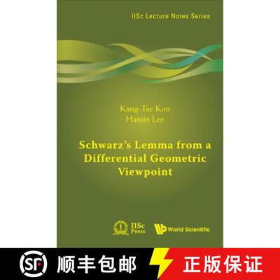 【3-4周达】精装 Schwarz's Lemma from a Differential Geometric Viewpoint [9789814324786]