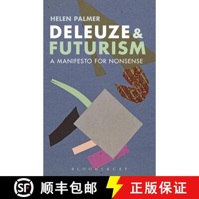 【3-4周达】精装 Deleuze and Futurism: A Manifesto for Nonsense [9781472521897]