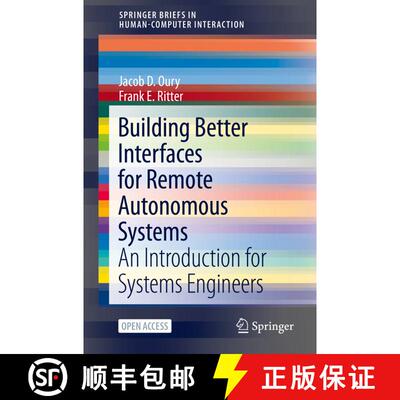 【3-4周达】Building Better Interfaces for Remote Autonomous Systems: An Introduction for Systems Engi... [9783030477745]