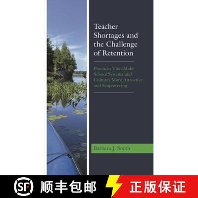 【3-4周达】Teacher Shortages and the Challenge of Retention : Practices That Make School Systems and ... [9781475870824]