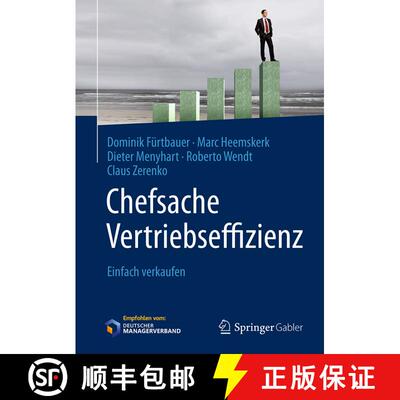 【3-4周达】Chefsache Vertriebseffizienz: Einfach verkaufen (1. Aufl. 2017) (1. Aufl. 2017) [9783658124458]