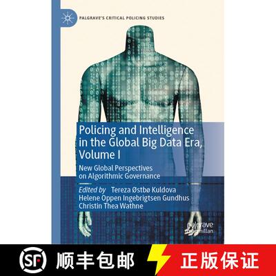 【3-4周达】精装 Policing and Intelligence in the Global Big Data Era, Volume I : New Global Perspecti... [9783031683251]