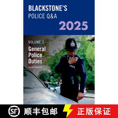 【3-4周达】Blackstone's Police Q&A's Volume 3: General Police Duties 2025 [9780198928577]