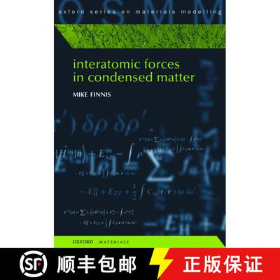 【3-4周达】精装 Interatomic Forces in Condensed Matter [9780198509776]