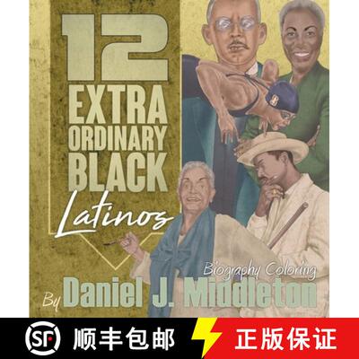 【3-4周达】12 Extraordinary Black Latinos: Biography Coloring [9781935702528]