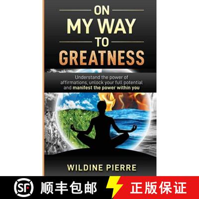 【3-4周达】On My Way to Greatness: Understand the Power of Affirmations, Unlock Your Full Potential a... [9781087963198]
