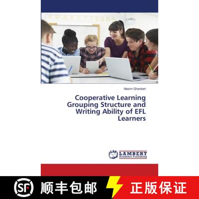 预订 Cooperative Learning Grouping Structure and Writing Ability of EFL Learners [9786203580150]