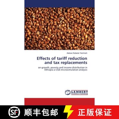 预订 Effects of tariff reduction and tax replacements [9783659170539]