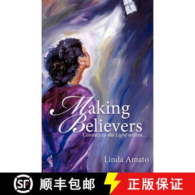 【3-4周达】Making Believers: Connect to the Light Within... [9781452535432]
