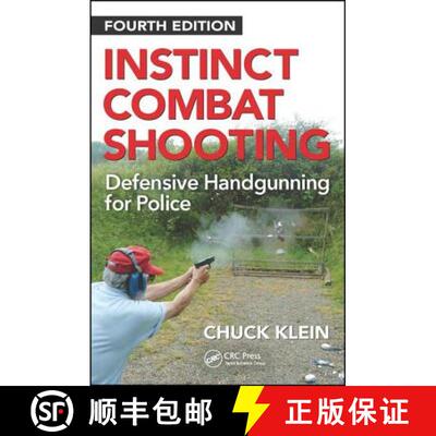 【3-4周达】精装 Instinct Combat Shooting: Defensive Handgunning for Police, Fourth Edition [9781498766913]