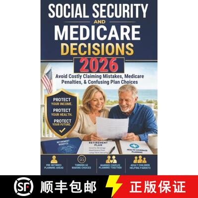 【3-4周达】Social Security and Medicare Decisions 2026: Avoid Costly Claiming Mistakes, Medicare Pena... [9781807971274]