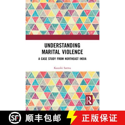 【3-4周达】精装 Understanding Marital Violence: A Case Study from Northeast India [9781032694078]