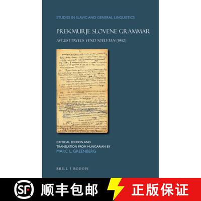 预订 Prekmurje Slovene Grammar: Avgust Pavel's Vend Nyelvtan (1942) [9789004419117]