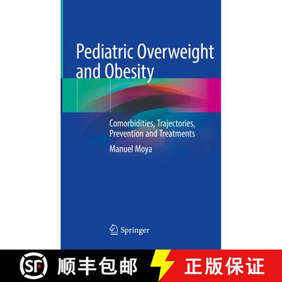 【3-4周达】Pediatric Overweight and Obesity: Comorbidities, Trajectories, Prevention and Treatments [9783031267260]