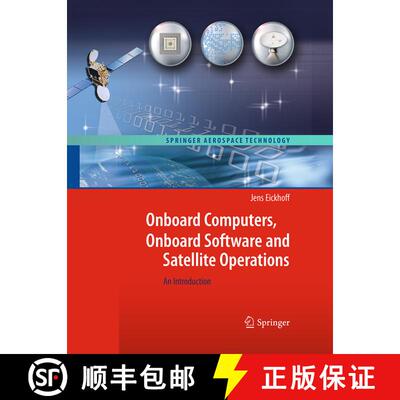 【3-4周达】Onboard Computers, Onboard Software and Satellite Operations: An Introduction (Softcover r... [9783662507346]