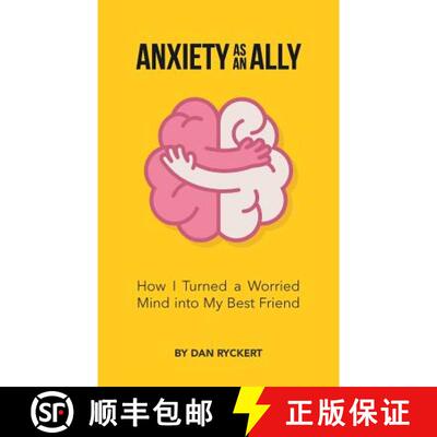 【3-4周达】Anxiety as an Ally: How I Turned a Worried Mind into My Best Friend [9780692401514]