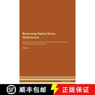 【3-4周达】Reversing Rabies Virus: Deficiencies The Raw Vegan Plant-Based Detoxification & Regenerati... [9781395862718]