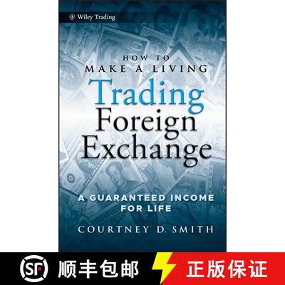 现货 How To Make A Living Trading Foreign Exchange: A Guaranteed Income For Life [Wiley金融] [9780470442296]