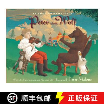 【3-4周达】精装 Sergei Prokofiev's Peter and the Wolf: With a Fully-Orchestrated and Narrated CD [9780375824302]