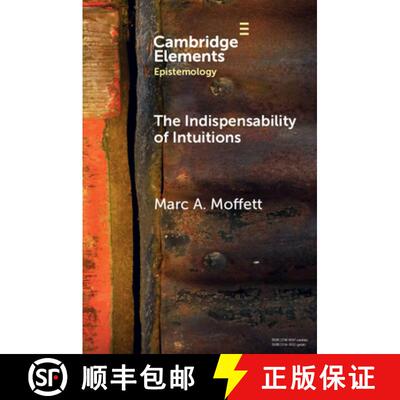 【3-4周达】The Indispensability of Intuitions [9781009544467]