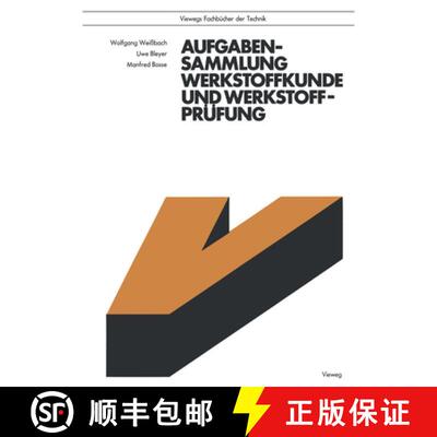 【3-4周达】Aufgabensammlung Werkstoffkunde und Werkstoffpruefung [9783528040383]