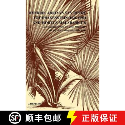 【3-4周达】精装 Hendrik Adriaan Van Reede Tot Drakenstein (1636-1691) and Hortus Malabaricus: A Contr... [9789061916819]