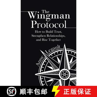 【3-4周达】The Wingman Protocol: How to Build Trust, Strengthen Relationships, and Rise Together [9781834387635]