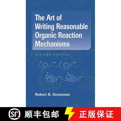 【3-4周达】精装 The Art of Writing Reasonable Organic Reaction Mechanisms (Second Edition 2003) [9780387954684]