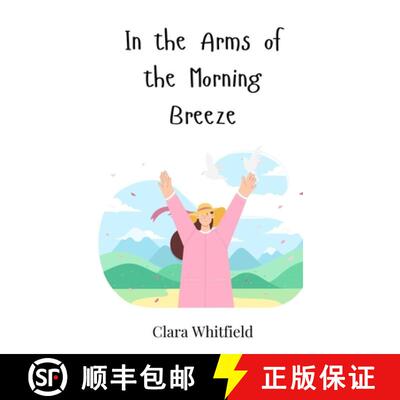 【3-4周达】精装 In the Arms of the Morning Breeze [9783690811705]