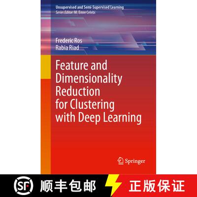 【3-4周达】Feature and Dimensionality Reduction for Clustering with Deep Learning [9783031487422]