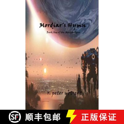 【3-4周达】Mordiar's Hymn: Book One of the Mordiar Opus [9781105080357]