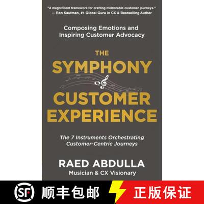 【3-4周达】The Symphony of Customer Experience : The 7 Instruments Orchestrating Customer-Centric Jou... [9789995824389]
