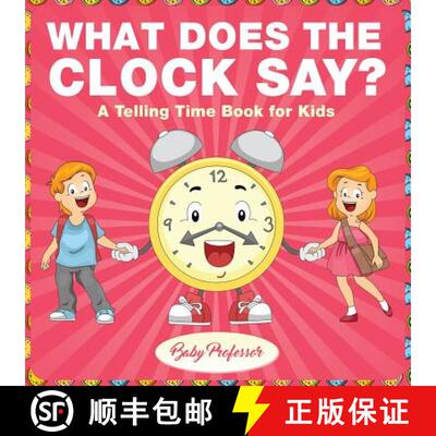 【3-4周达】What Does the Clock Say? | A Telling Time Book for Kids [9781541902244]