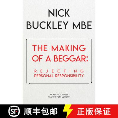 预订 精装 The Making of a Beggar – Rejecting Personal Responsibility [9781680536799]