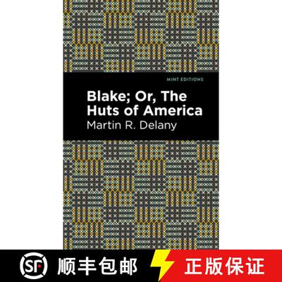 【3-4周达】Blake; Or, the Huts of America [9781513296852]
