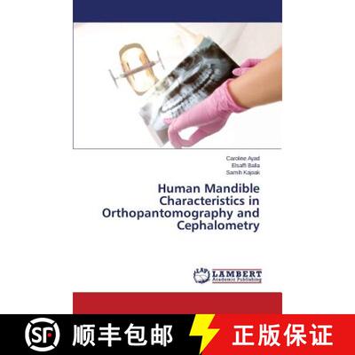 预订 Human Mandible Characteristics in Orthopantomography and Cephalometry [9783659500459]