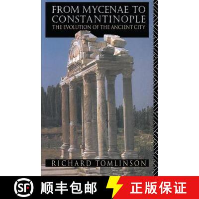 【3-4周达】From Mycenae to Constantinople: The Evolution of the Ancient City [9781138158009]