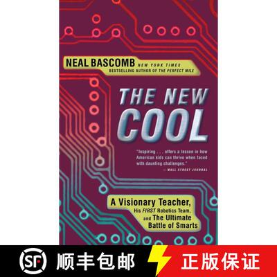 【3-4周达】The New Cool: A Visionary Teacher, His FIRST Robotics Team, and the Ultimate Battle of Smarts [9780307588906]