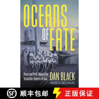【3-4周达】Oceans of Fate : Peace and Peril Aboard the Steamship Empress of Asia [9781459752511]