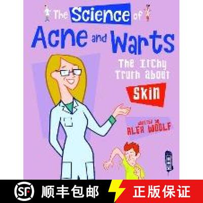 【3-4周达】精装 Science Of Acne & Warts: The Itchy Truth About Skin [9781912006137]