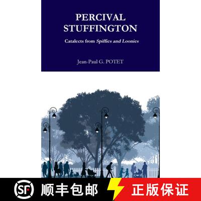 【3-4周达】Percival Stuffington, Catalects from Spiffies and Loonies [9780244786502]