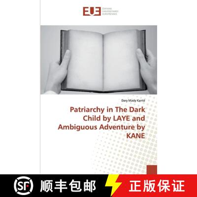 预订 Patriarchy in The Dark Child by LAYE and Ambiguous Adventure by KANE [9786138448358]