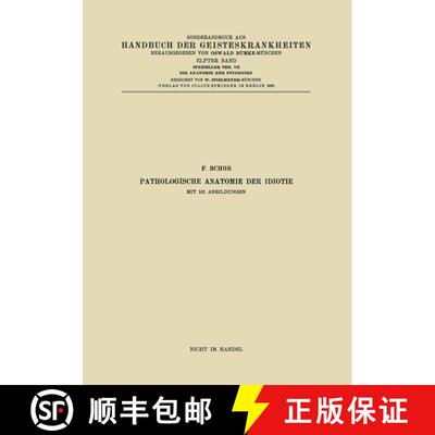 【3-4周达】Pathologische Anatomie der Idiotie [9783662019177]