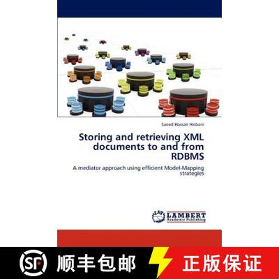 预订 Storing and Retrieving XML Documents to and from RDBMS [9783848438044]