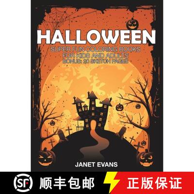【3-4周达】Halloween: Super Fun Coloring Books for Kids and Adults (Bonus: 20 Sketch Pages) [9798869459015]